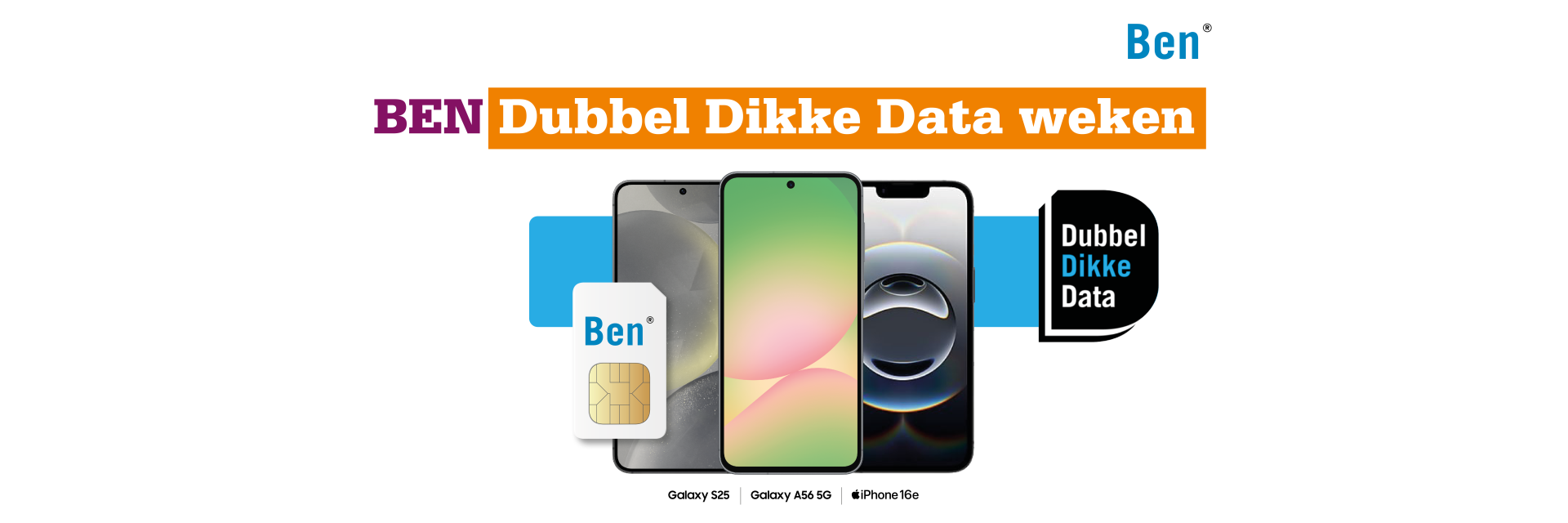 Ben Dubbel Dikke Data weken op Sim Only en korting op Samsung en Apple ...