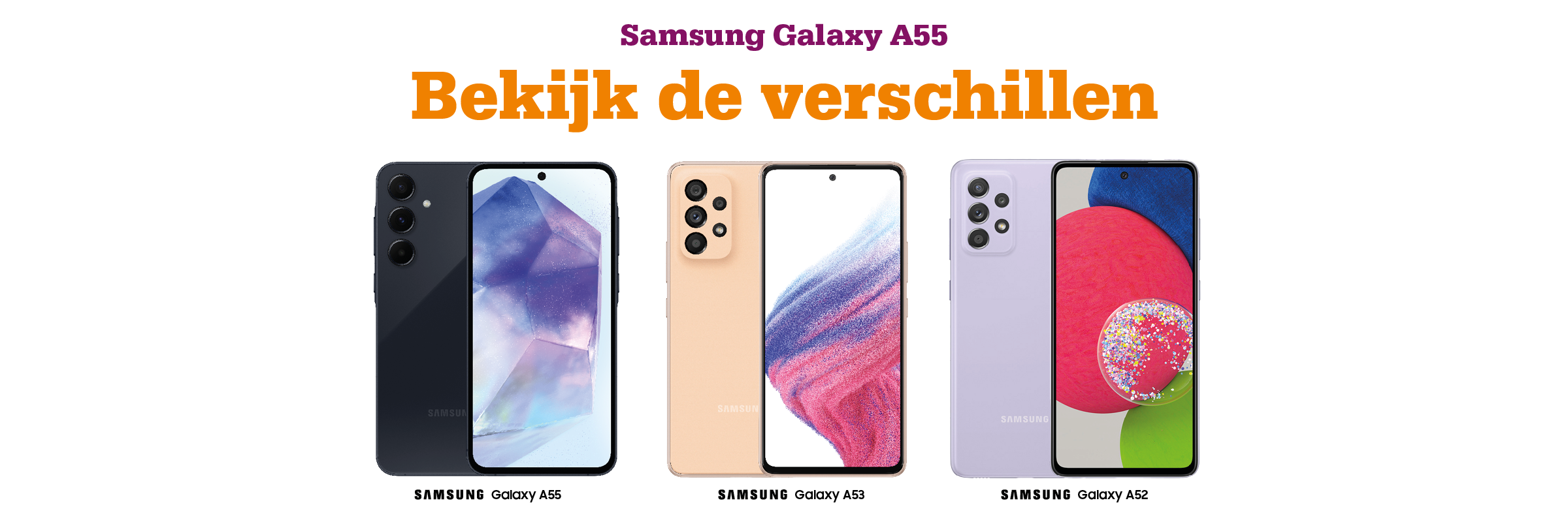 Vergelijk tussen Samsung Galaxy A55 vs Samsung A53 vs Samsung A52 ...